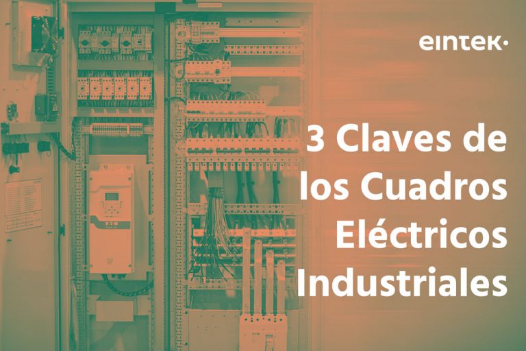 3 claves de los Cuadros Eléctricos Industriales | Eintek